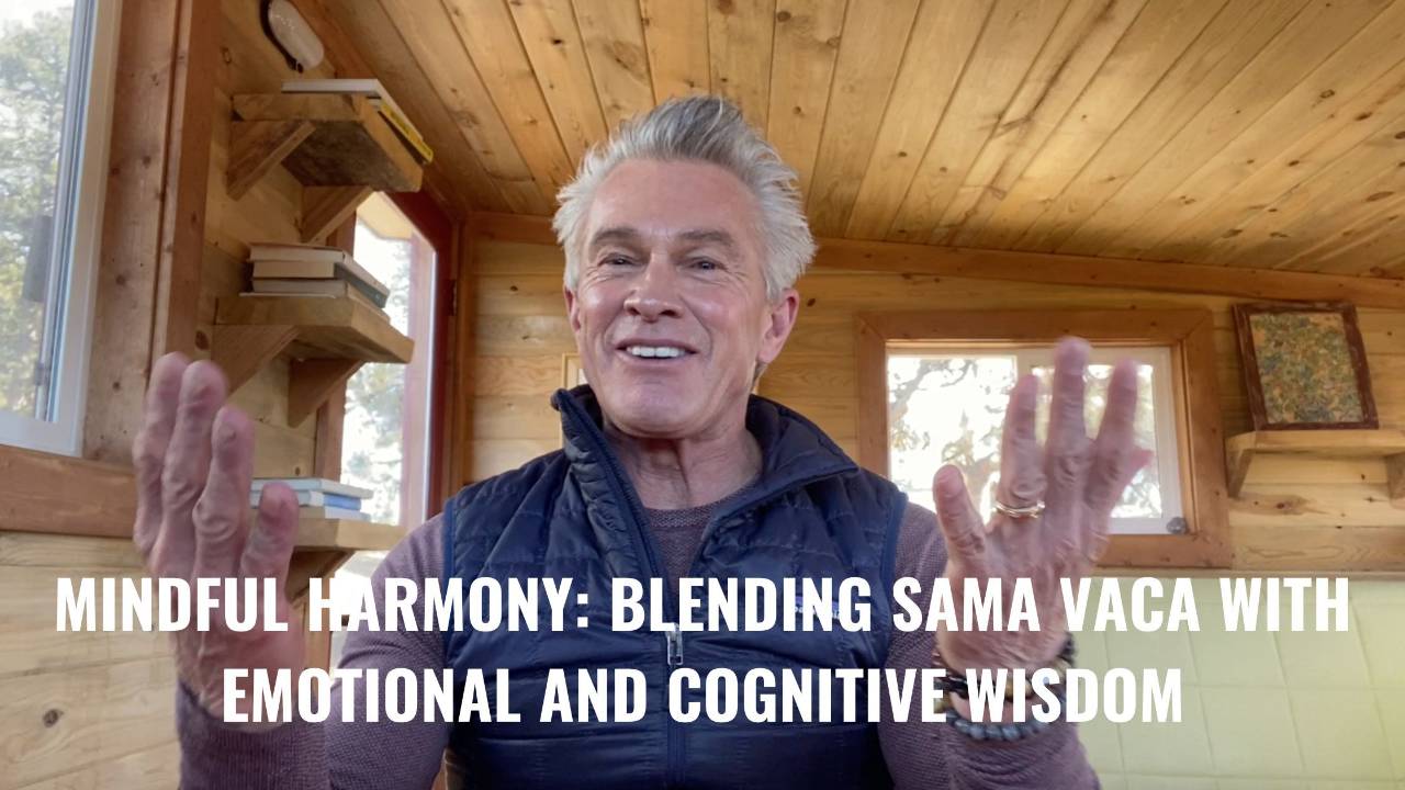 Blending Sama Vaca with Emotional and Cognitive Wisdom