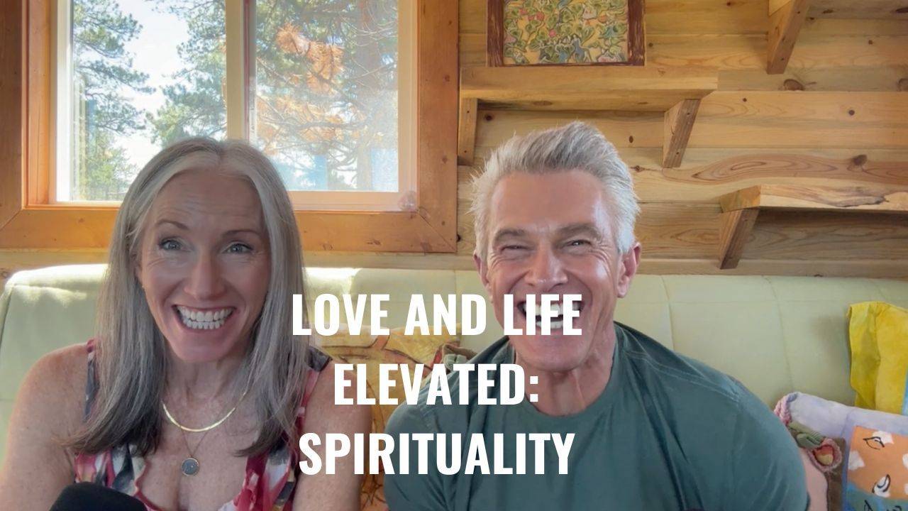 Love and Life Elevated - Spirituality