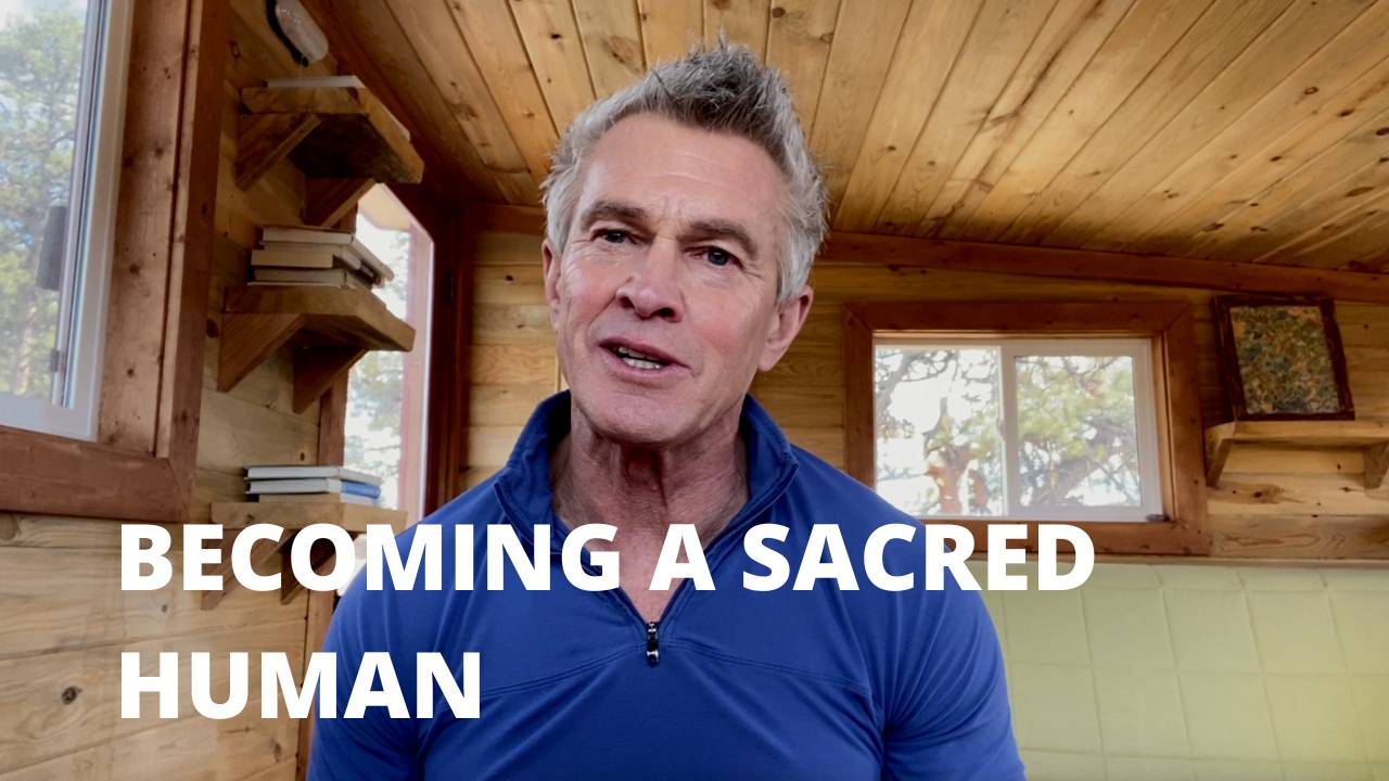 Becoming a Sacred Human