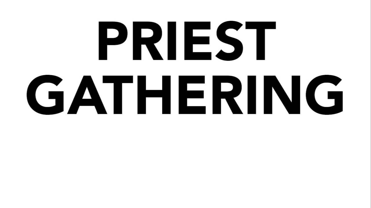 Priest Gathering 2025
