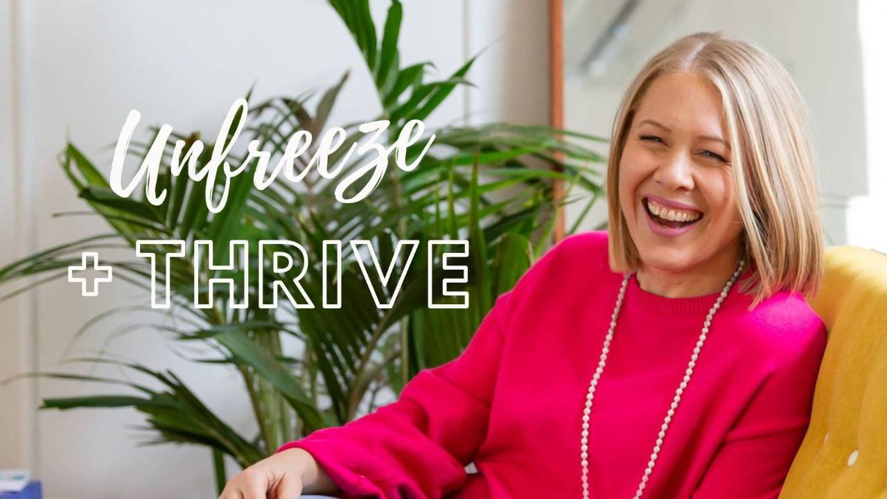 Unfreeze + Thrive Workshops with Kerry