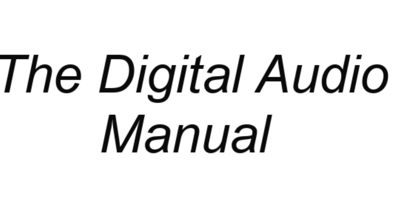 What is The Digital Audio Manual