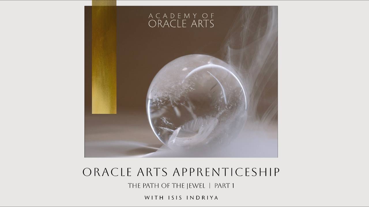 Oracle Arts Apprenticeship I | 2025 | The Path of the Jewel
