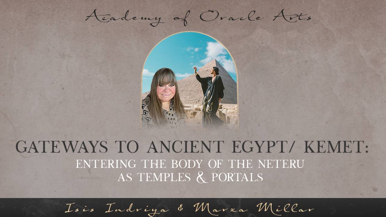 Gateways to Ancient Egypt/ Kemet with Isis Indriya & Marza Millar