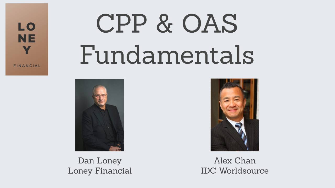 Loney Financial - CPP & OAS Fundamentals