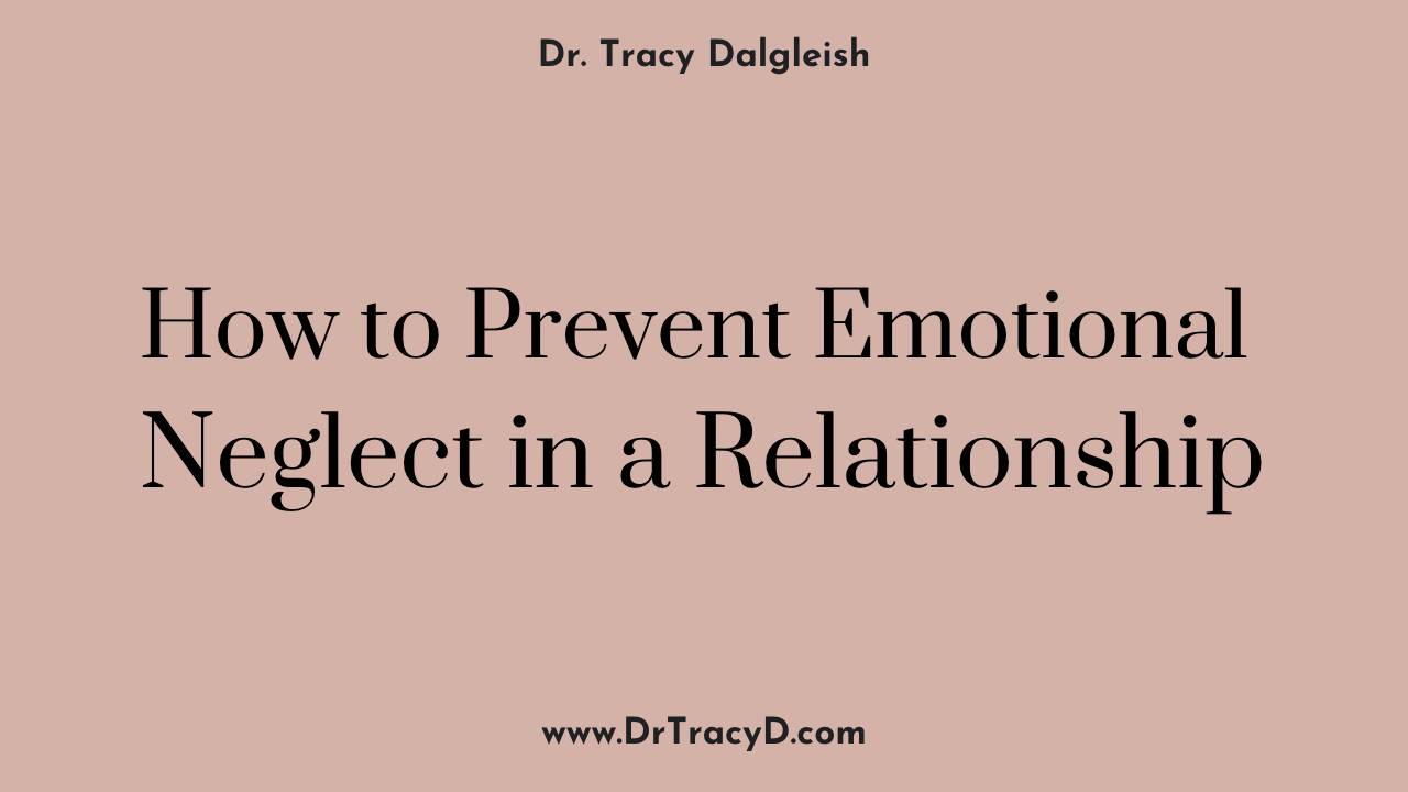 How to Prevent Emotional Neglect in a Relationship