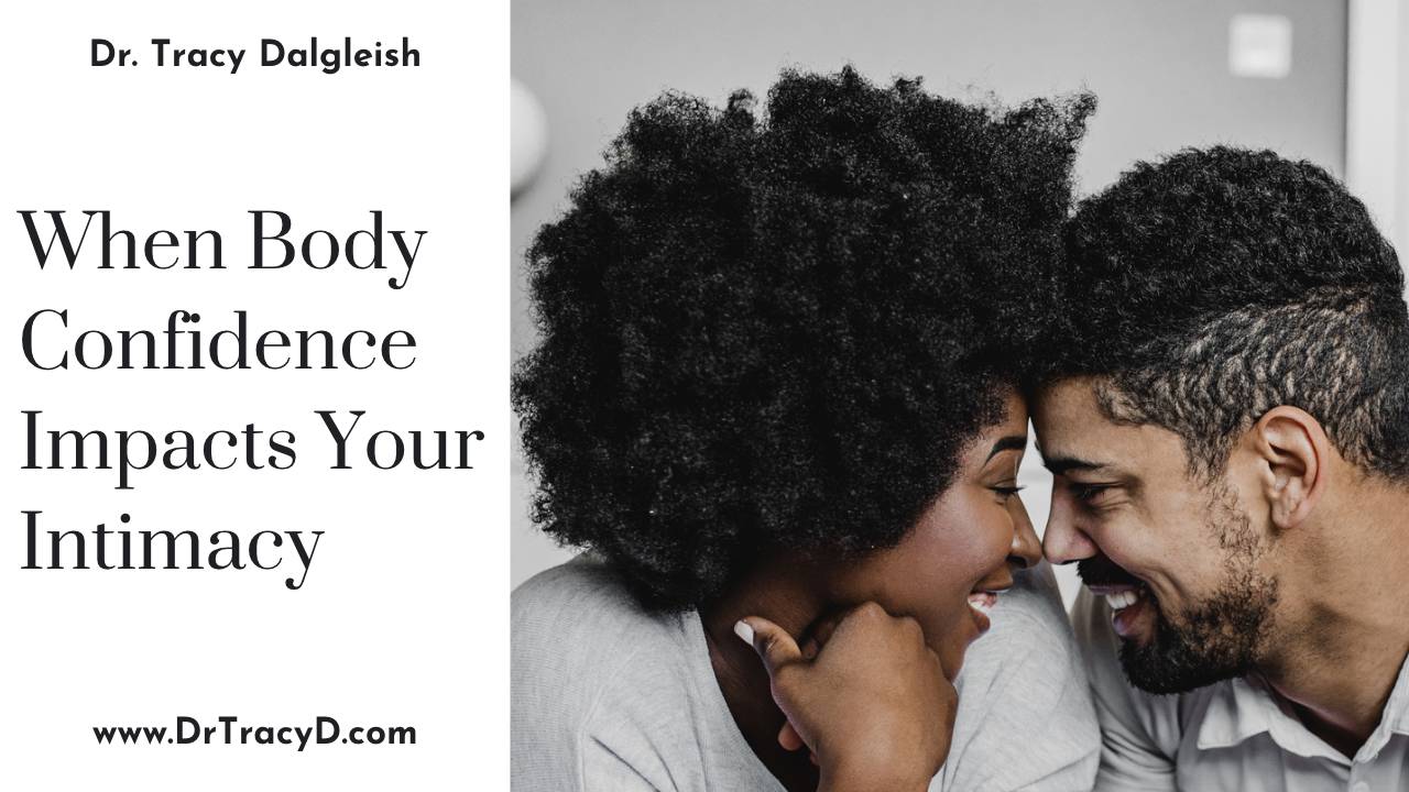 When Body Confidence Impacts Your Intimacy