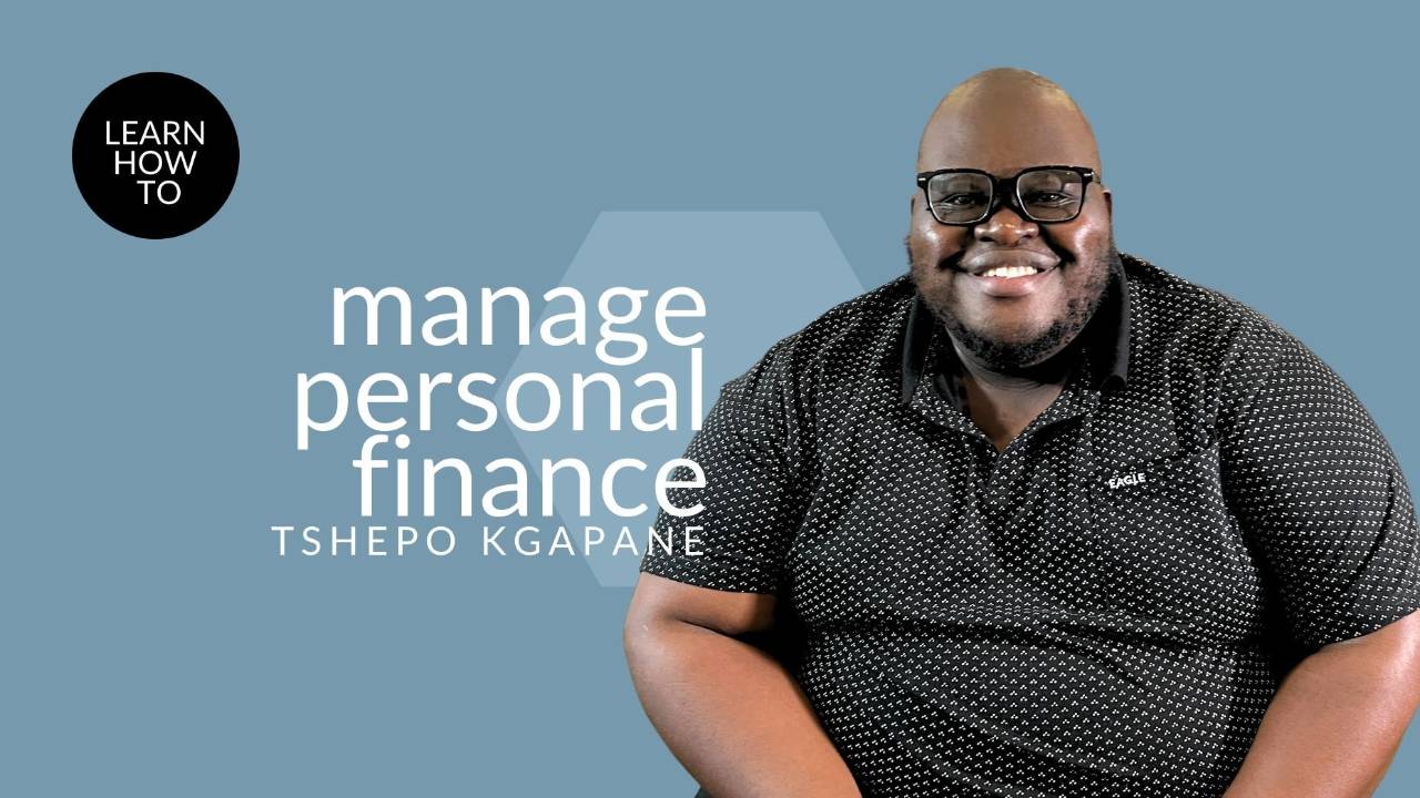 Tshepo Kgapane - How To Manage Personal Finance