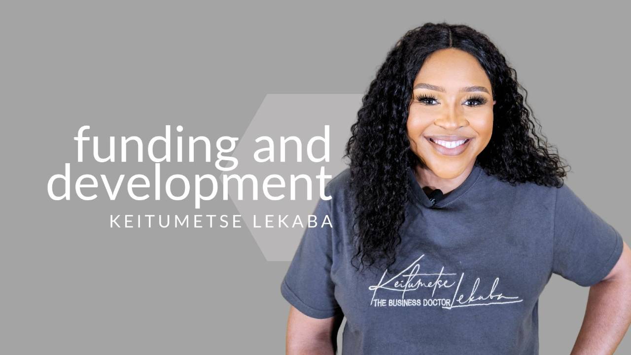 Keitumetse Lekaba - Funding And Development