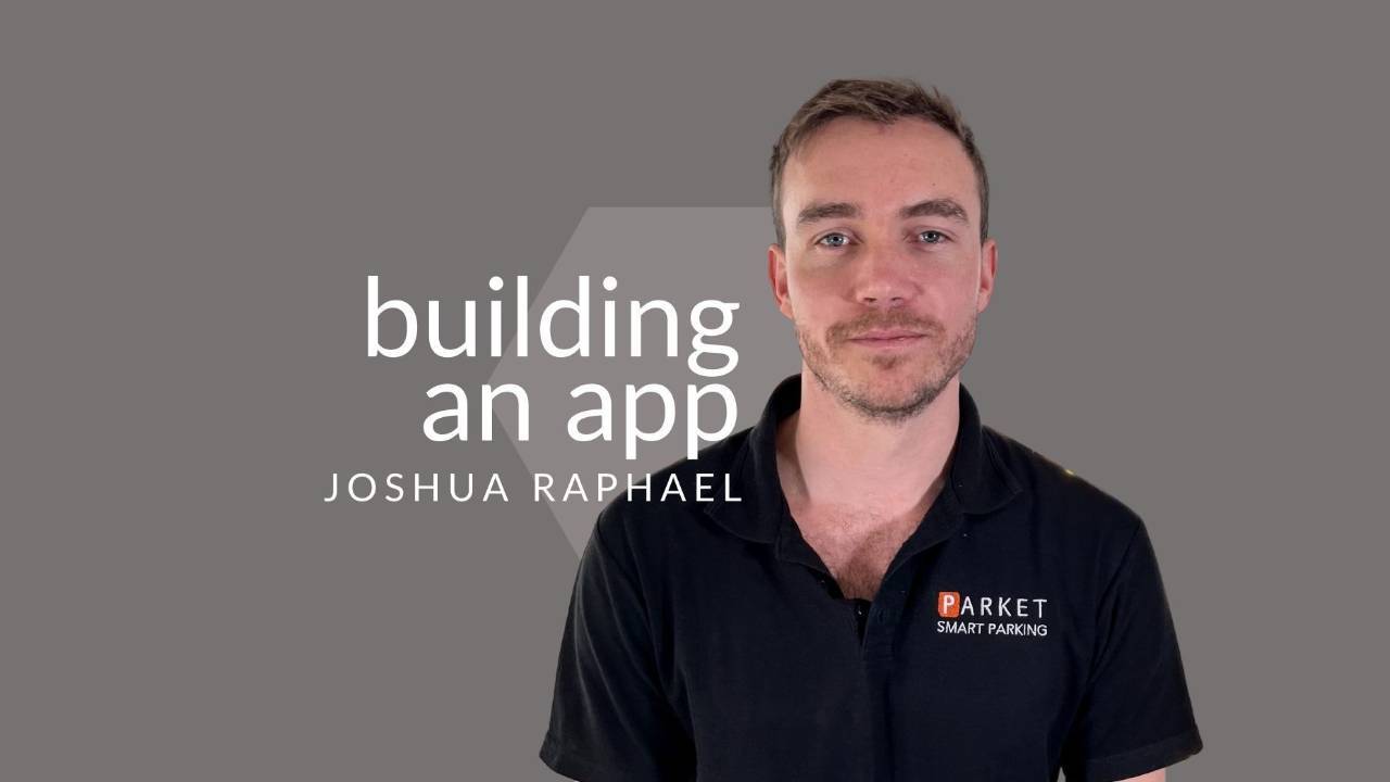 Joshua Raphael - Building An App
