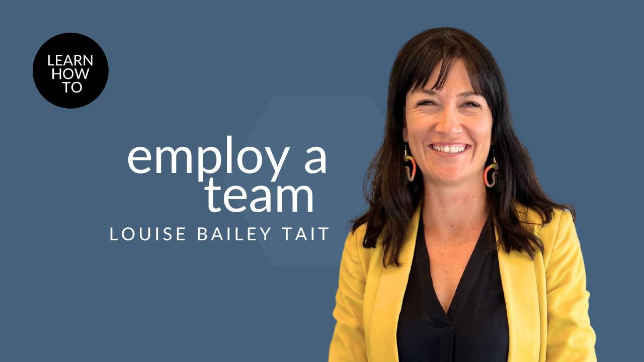 Louise Bailey Tait - How To Employ A Team