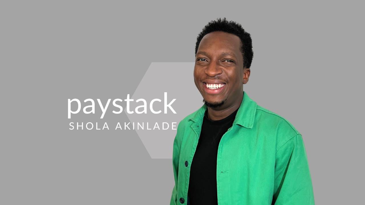 Shola Akinlade - Paystack