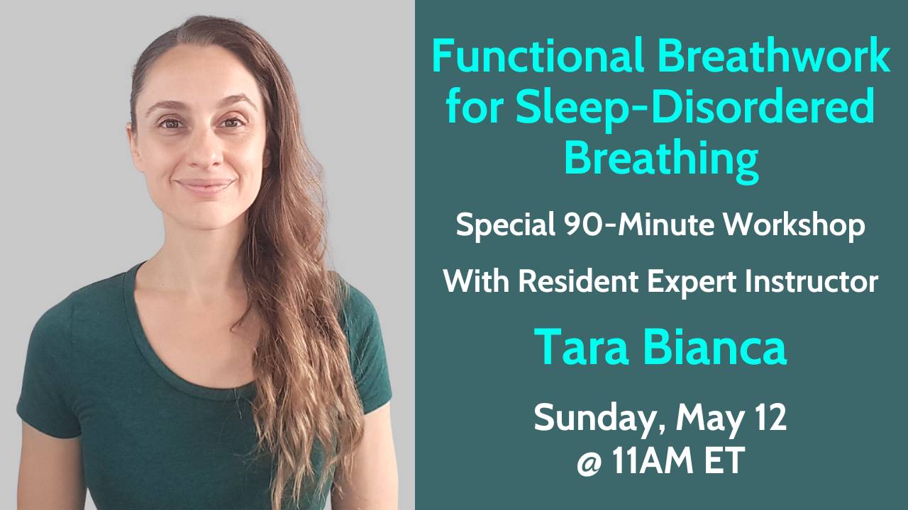 Functional Breathwork for Sleep-Disordered Breathing