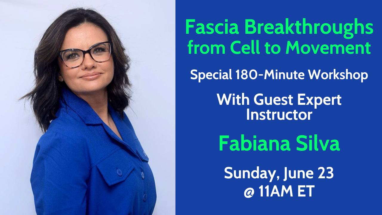 Fascia Breakthroughs from Cell to Movement