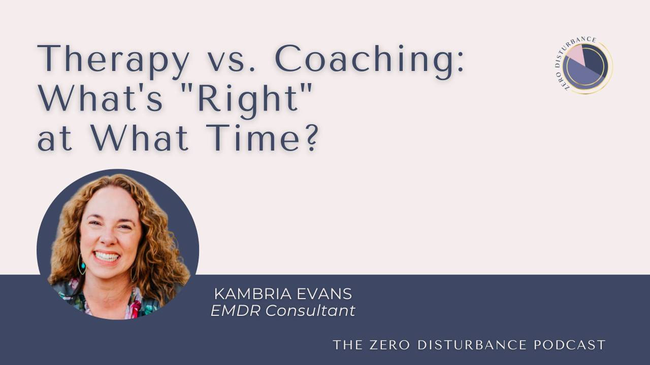 Therapy vs. Coaching: What's "Right" at What Time?
