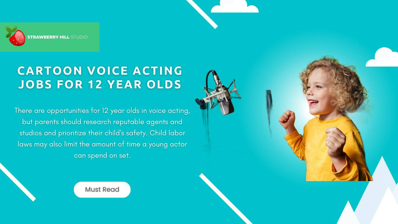 Cartoon Voice Acting Jobs for 12 Year Olds: A Complete Guide