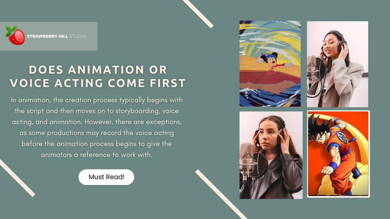 The Process: Does Animation or Voice Acting Come First?