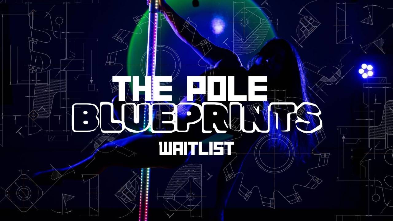 The Pole Blueprint Waitlist