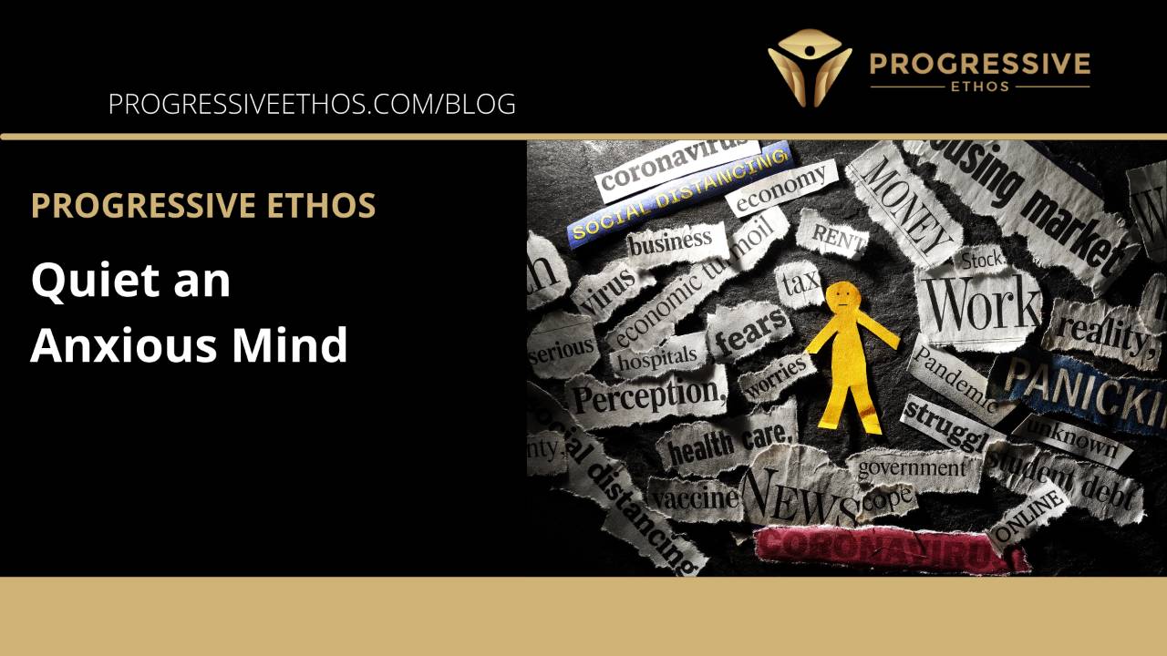 Quiet an Anxious Mind