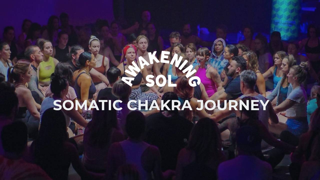 Awakening Sol Somatic Chakra Journey