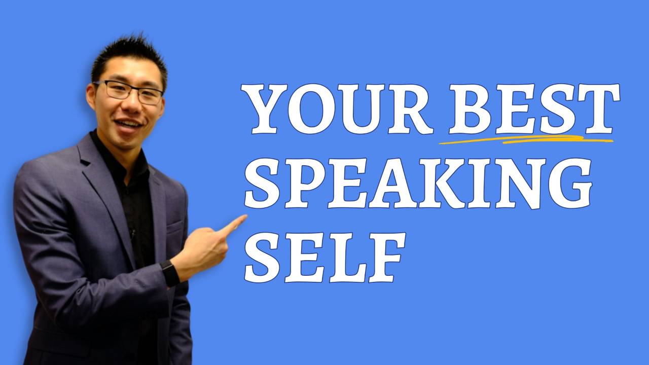 How To Show Up As You Best Speaking Self