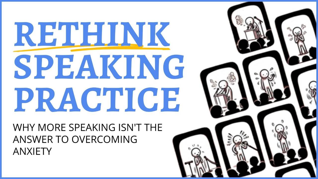 Rethink Public Speaking Practice