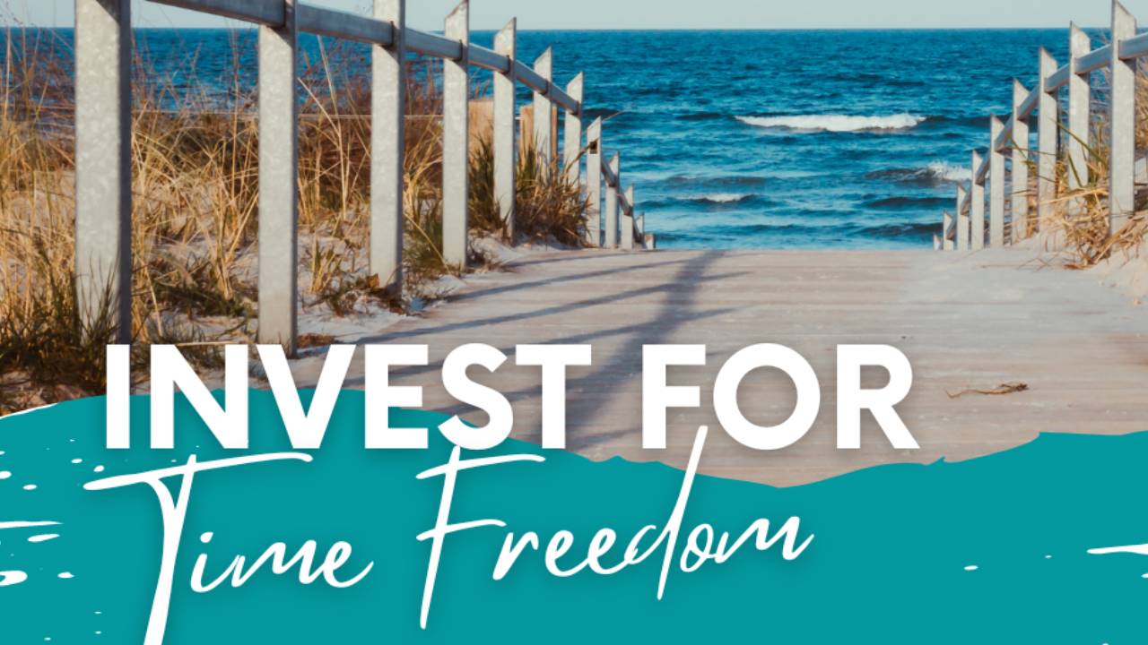 Invest for Time Freedom
