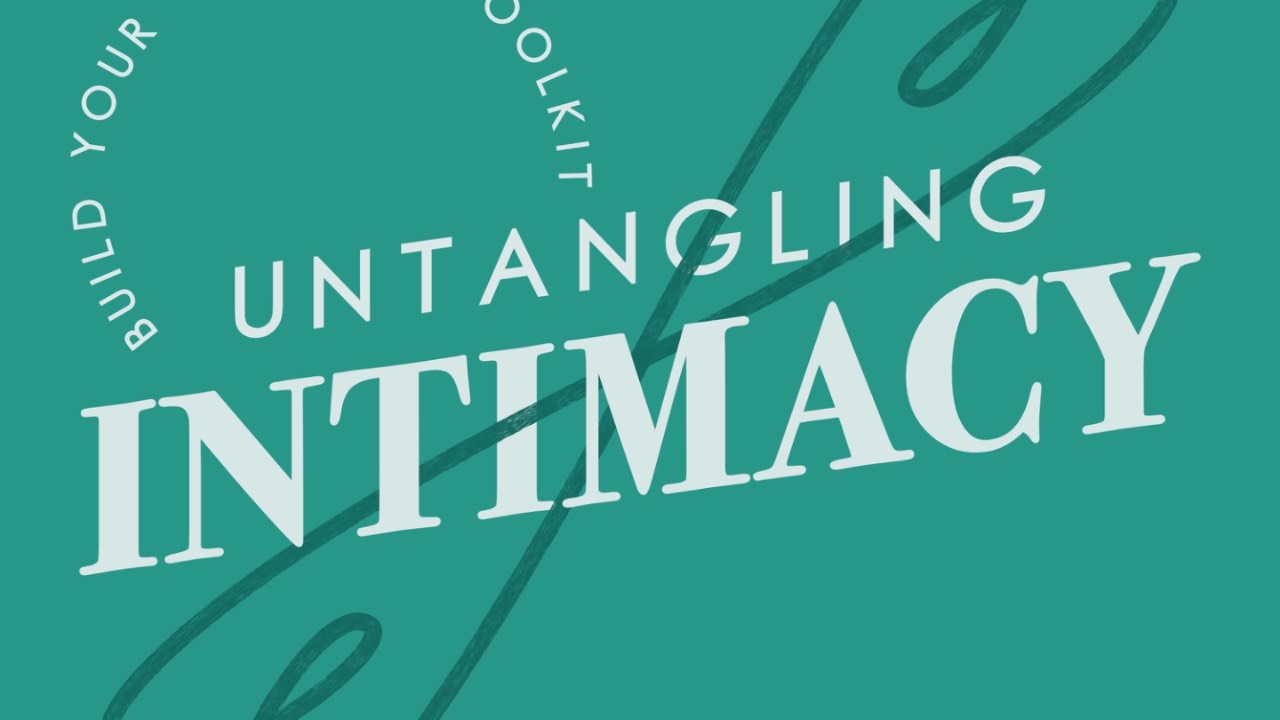 Untangling Intimacy