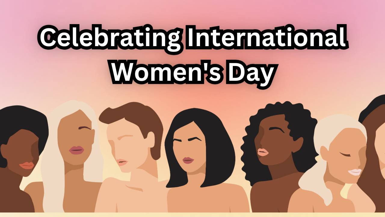 Celebrating International Women's Day