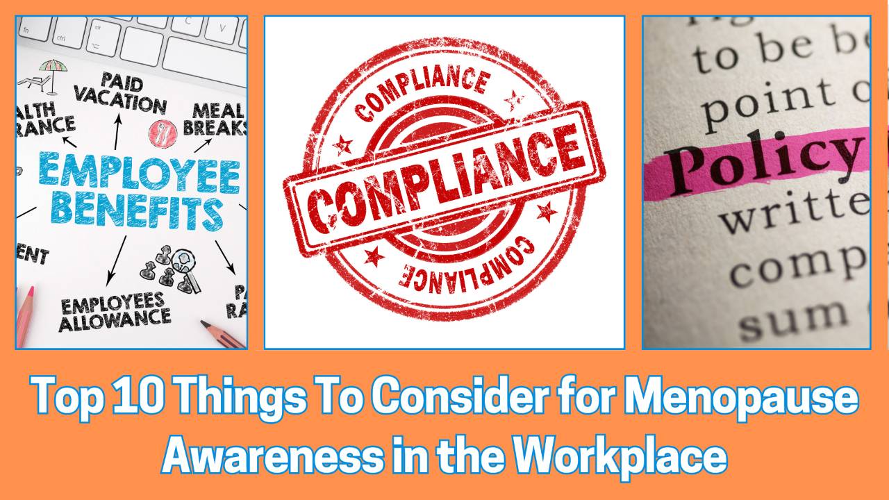 Top 10 Things To Consider for Menopause Awareness in the Workplace