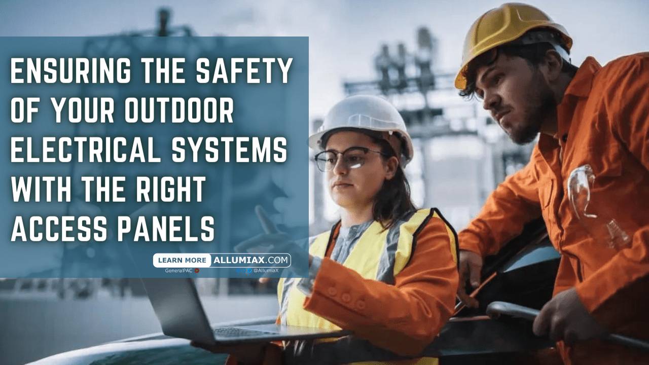 Outdoor Electrical Safety | Access Panels for Ensured Protection