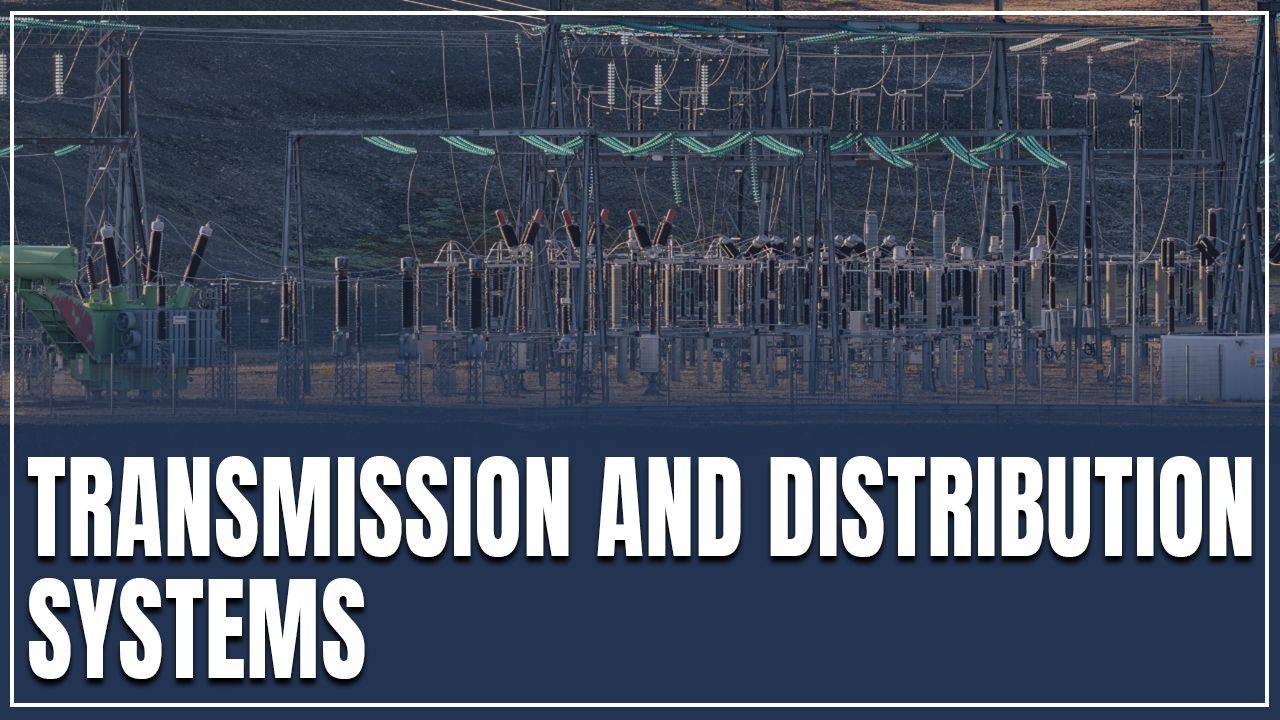 Transmission and Distribution Systems | 95% OFF