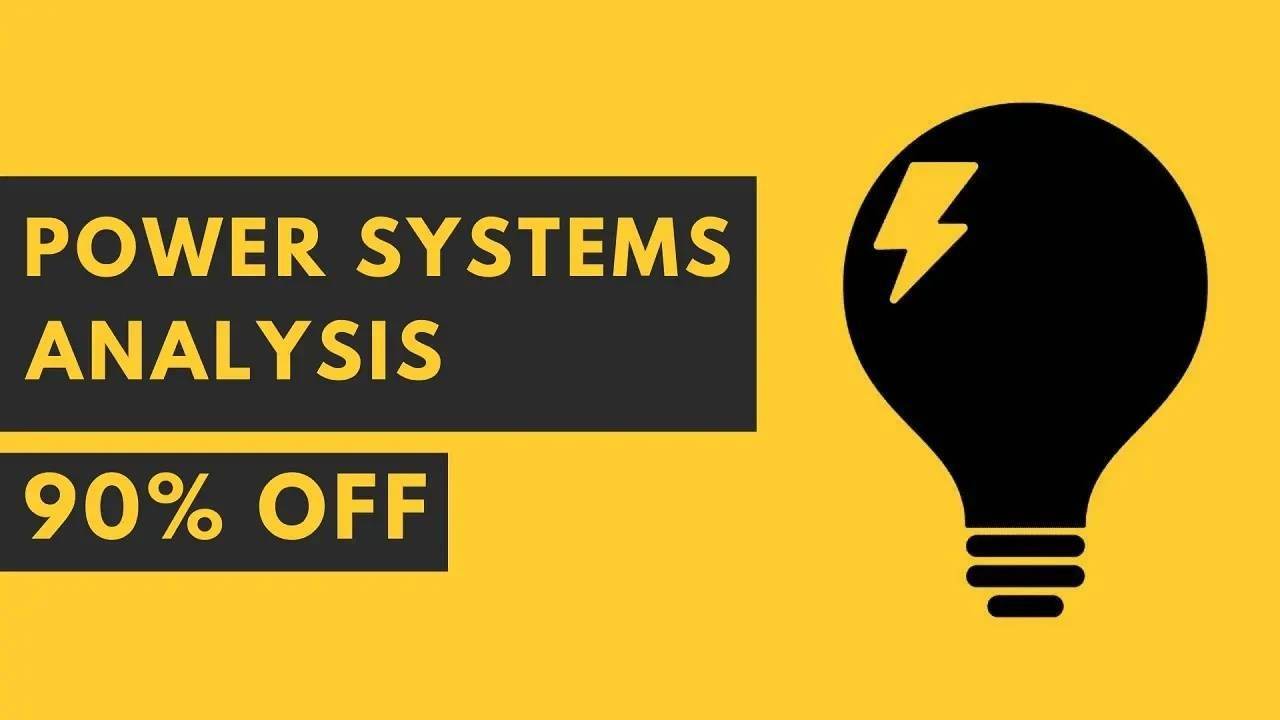Power System Analysis Fundamentals - 90% OFF