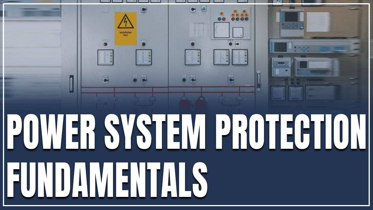 Power System Protection Fundamentals | 90% OFF