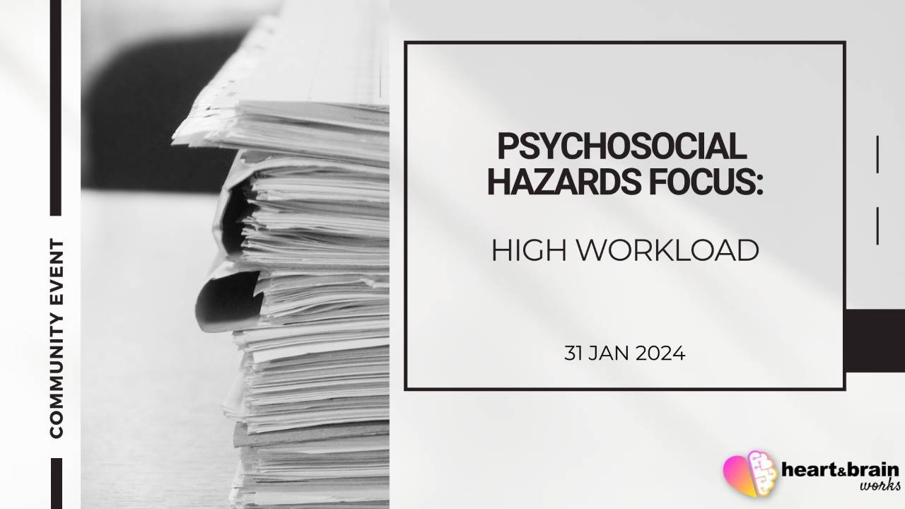 Psychosocial Hazards Focus: High Workload