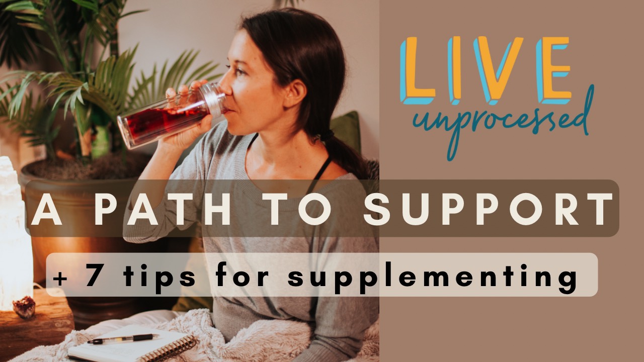 A path to support + 7 tips for supplementing