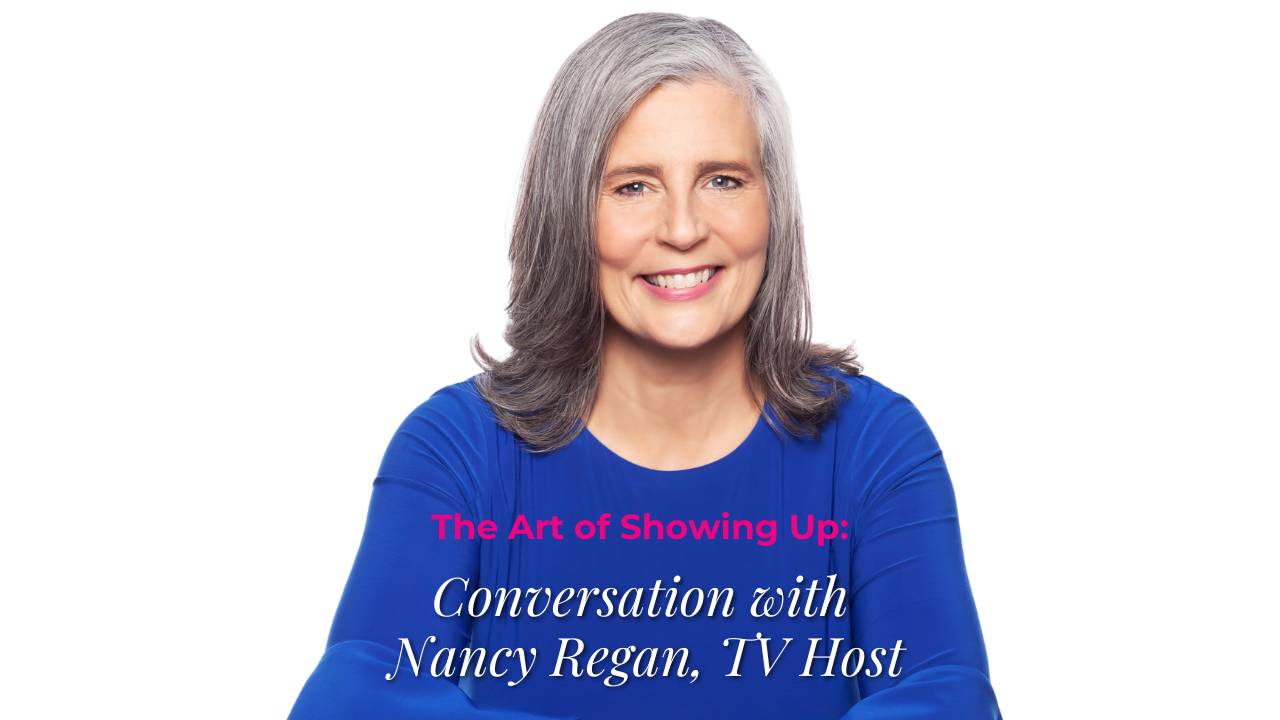 Embracing Authenticity: Lessons in Vulnerability with Nancy Regan