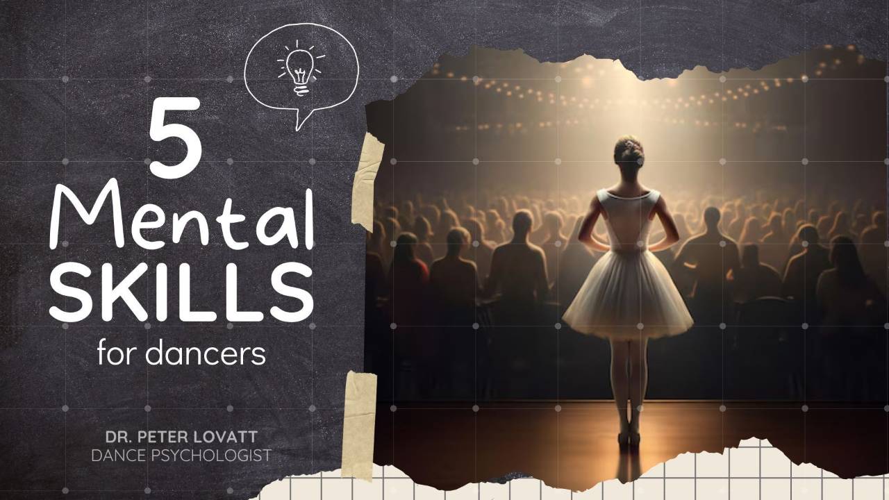 5 Mental Skills for Dancers | Dance Masterclass