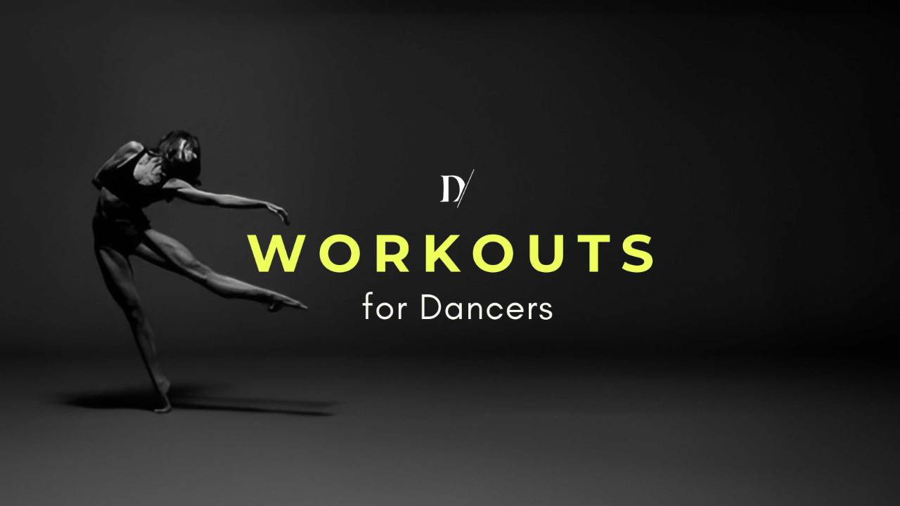 Workouts for Dancers