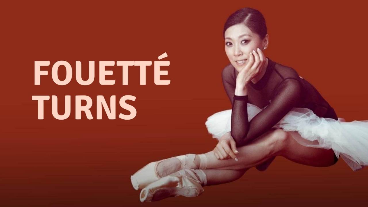 Fouetté Turns | Dance Masterclass