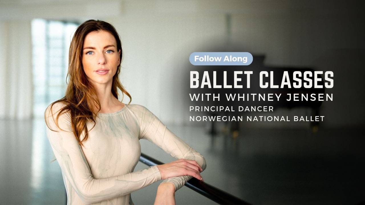 Ballet classes with Whitney Jensen | Dance Masterclass