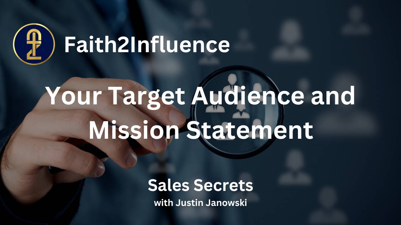 Your Target Audience and Mission Statement