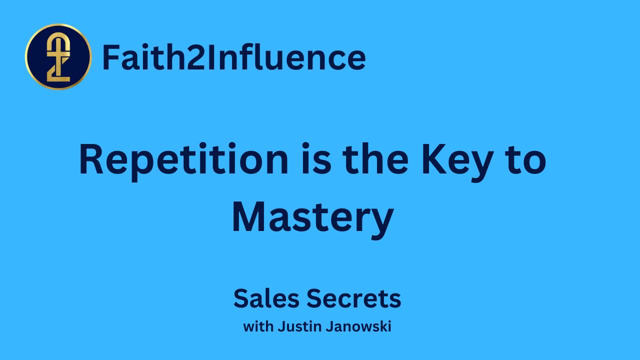 Repetition is the Key to Mastery