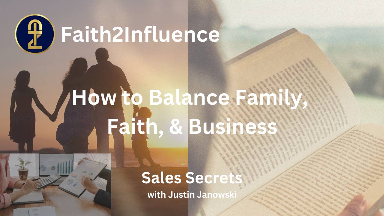 How to balance family, faith, and business