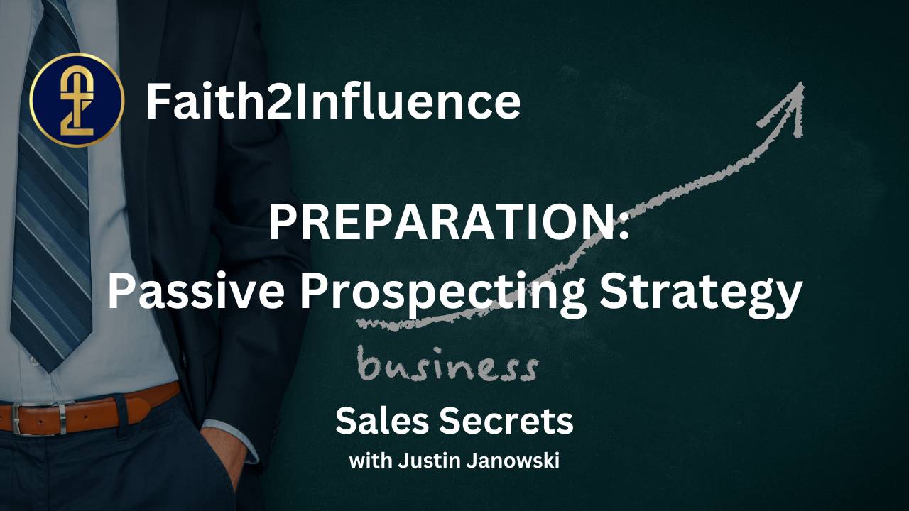 PREPARATION: Passive Prospecting Strategy