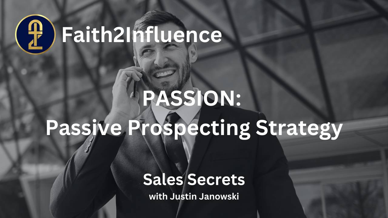 PASSION: Passive Prospecting Strategy