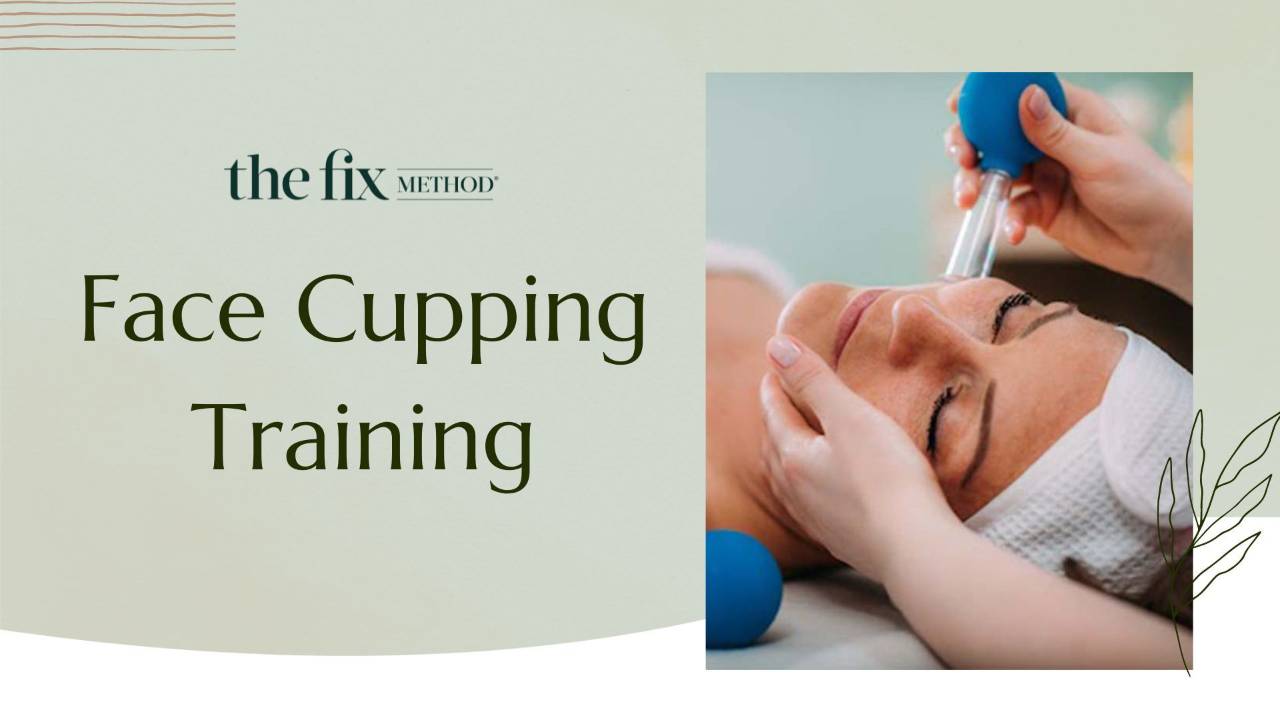 Face Cupping Training