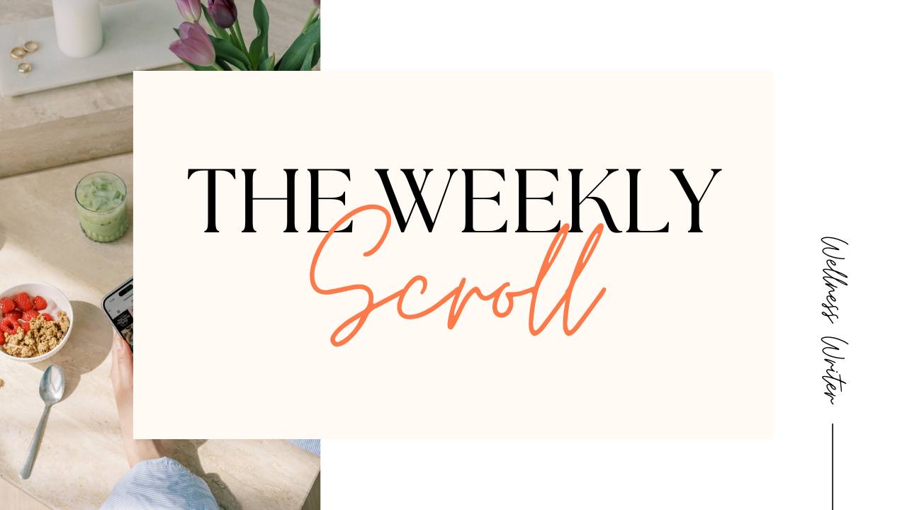 The Weekly Scroll