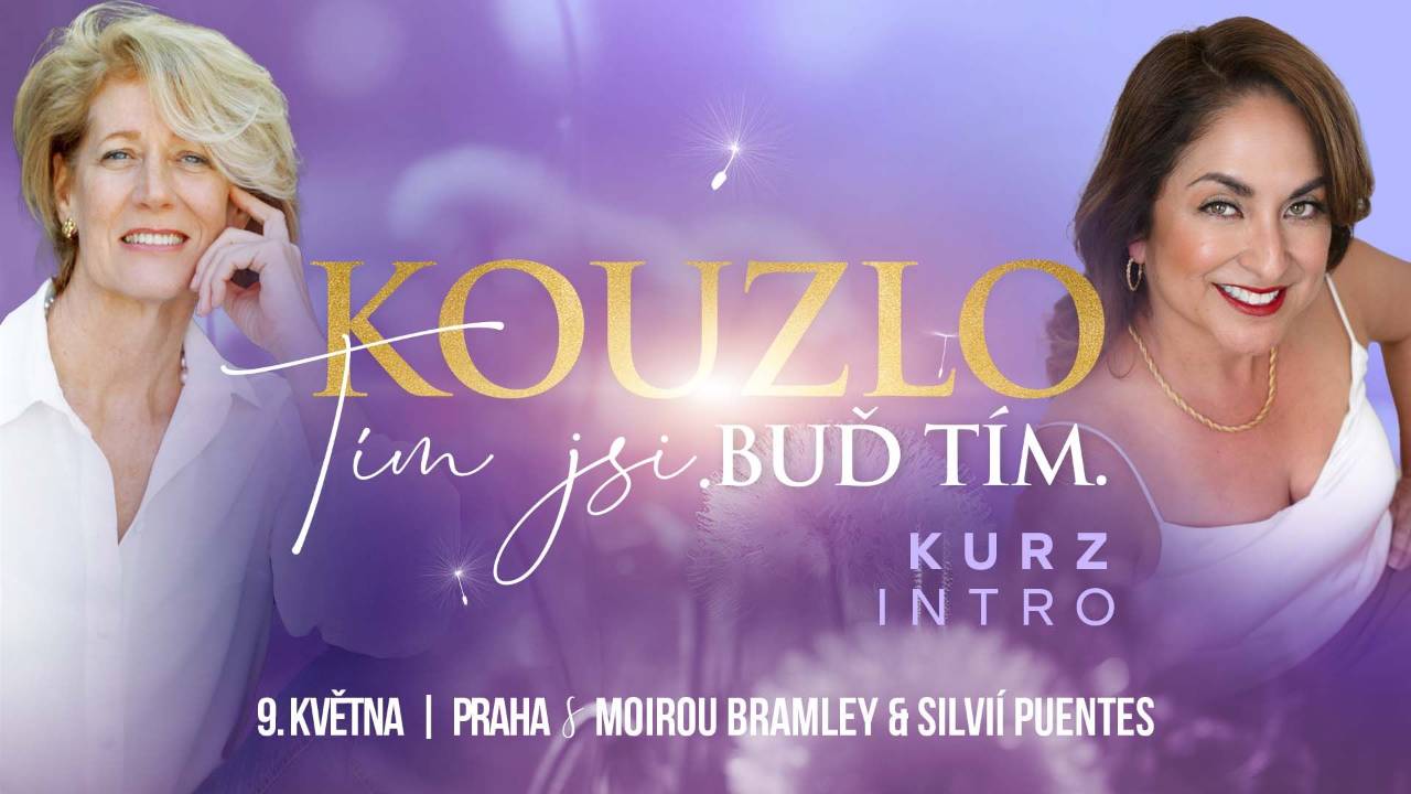 Kouzlo. Tím jsi. Buď tím. Kurz
