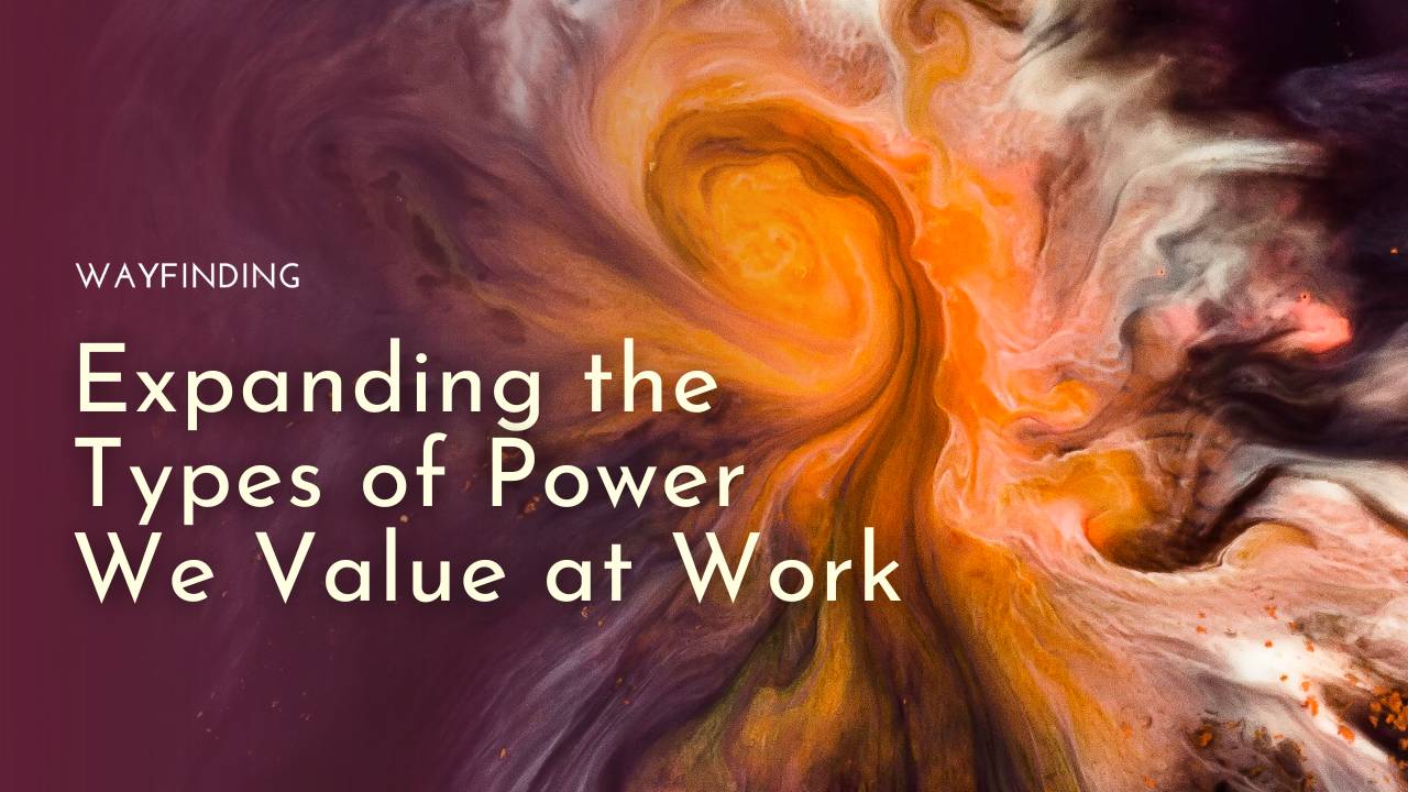Expanding the Types of Power We Value